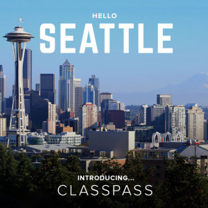ClassPass Seattle... It's here! – Hello Rigby Seattle Fashion & Beauty ...