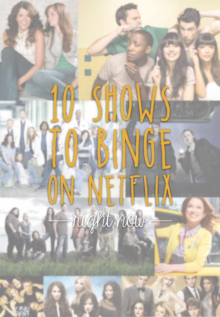10 TV Shows to Binge Watch on Netflix