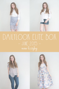 DailyLook Elite Box June 2015 Review & Styling